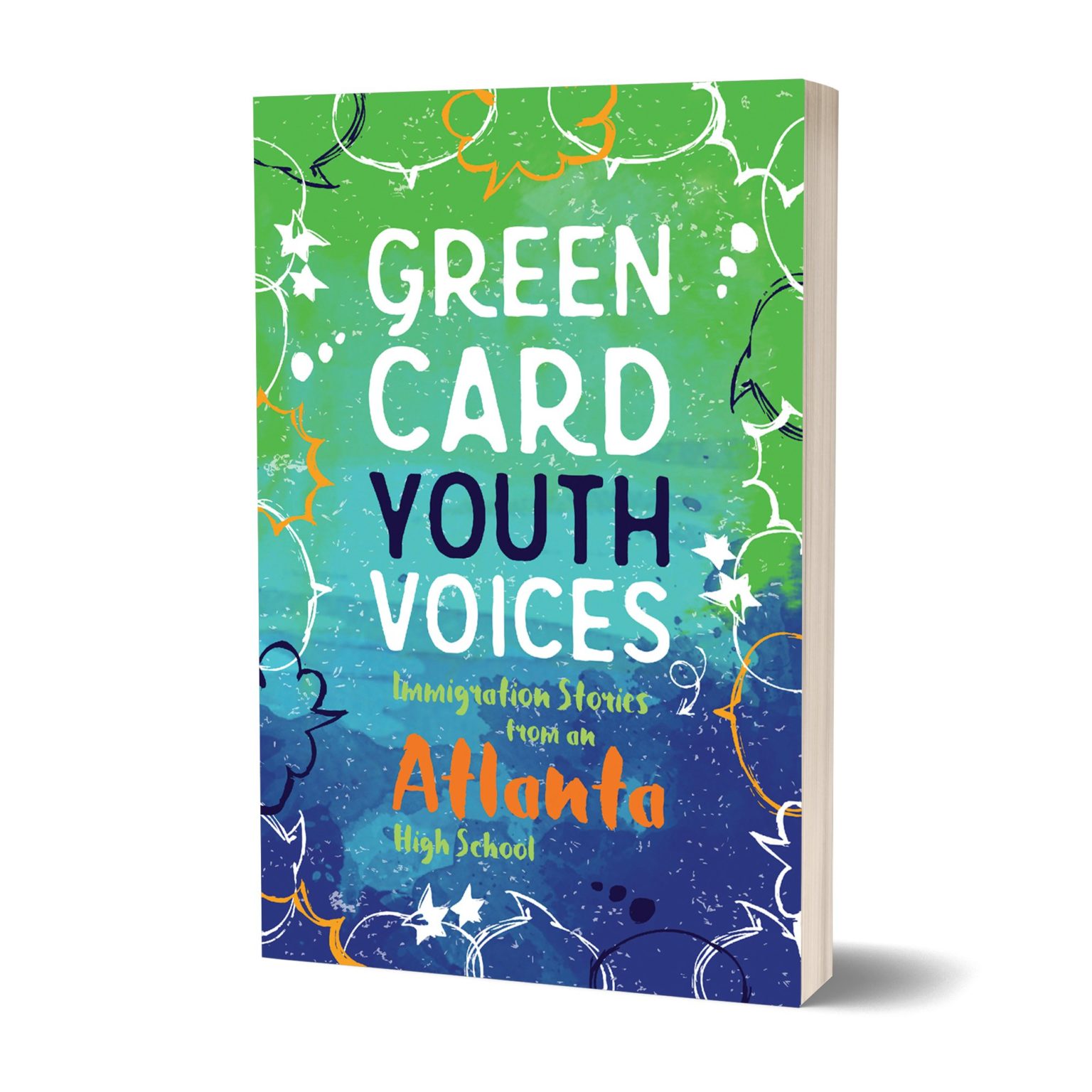 Green Card Youth Voices: Immigration Stories from an ATLANTA High School